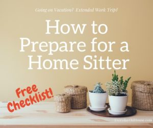 How to Prep Your House Sitter (Checklist) – What They Need To Know ...